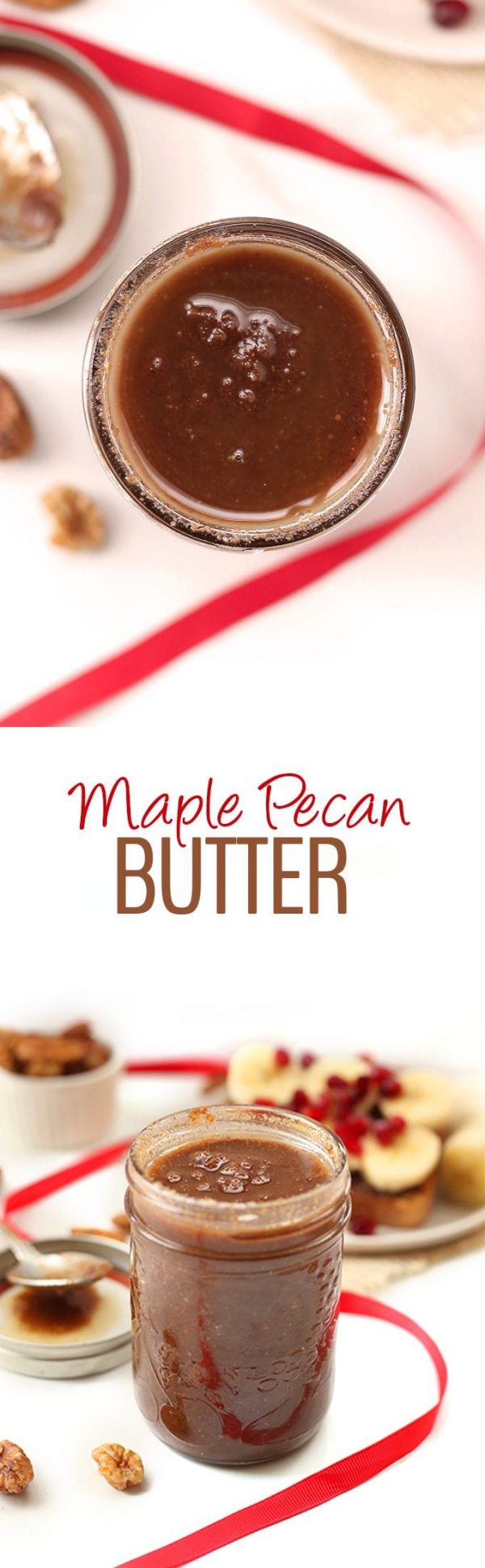 Maple Pecan Butter [Video Instructions] - The Healthy Maven
