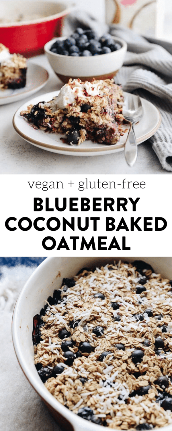 Blueberry Coconut Baked Oatmeal - The Healthy Maven