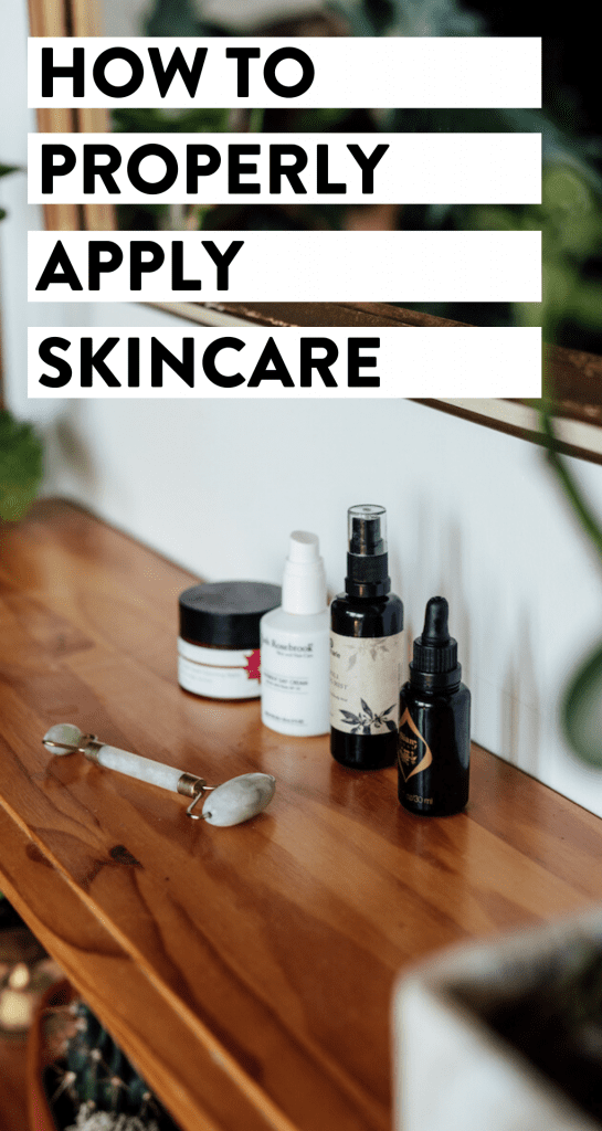 How to Apply Skincare [2021: Correct Order!] - The Healthy Maven