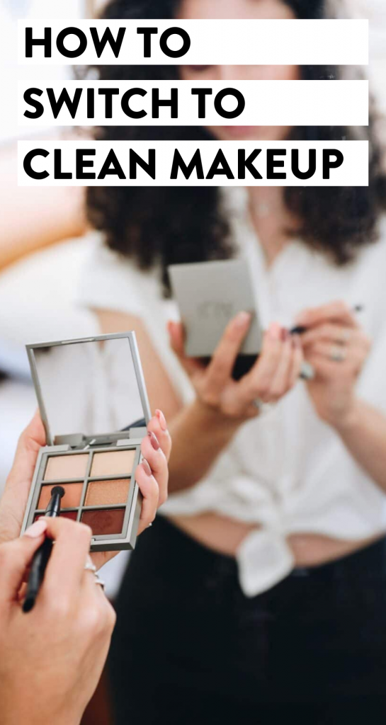 Switching to Clean Makeup? Here's Where to Start. - The Healthy Maven